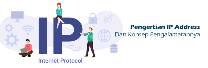 Pengertian IP Address dan Konsep Pengalamatannya – Instalasi Jaringan ...